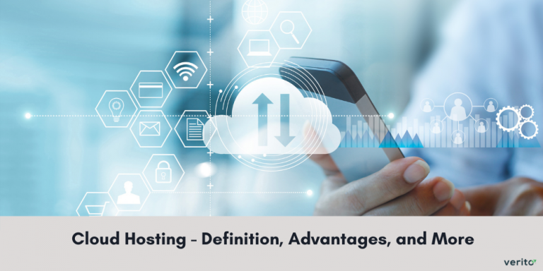 Cloud Hosting - Definition, Advantages, and More - Verito Technologies ...