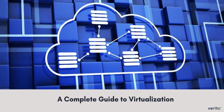 A Complete Guide to Virtualization