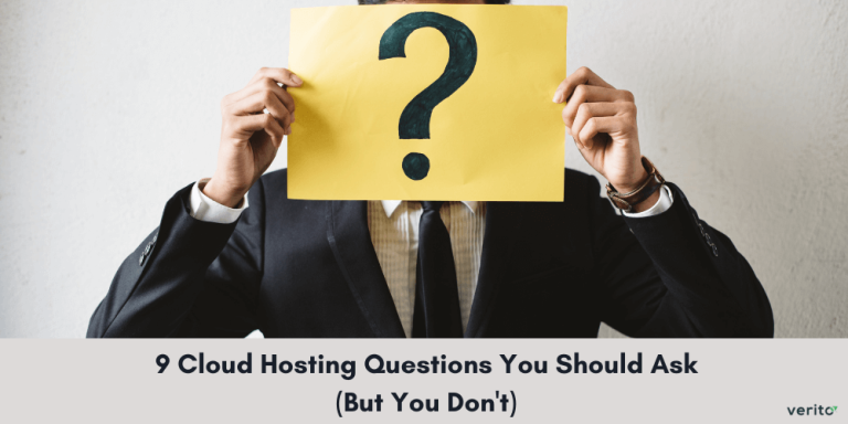 9 Cloud Hosting Questions You Should Ask (But You Don't)