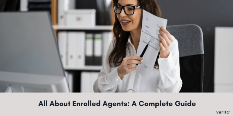 All About Enrolled Agents: A Complete Guide