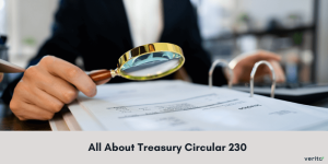 All About Treasury Circular 230 - Verito Technologies | Blog